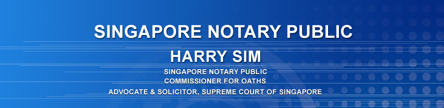 ~Welcome to Singapore Notary Public~